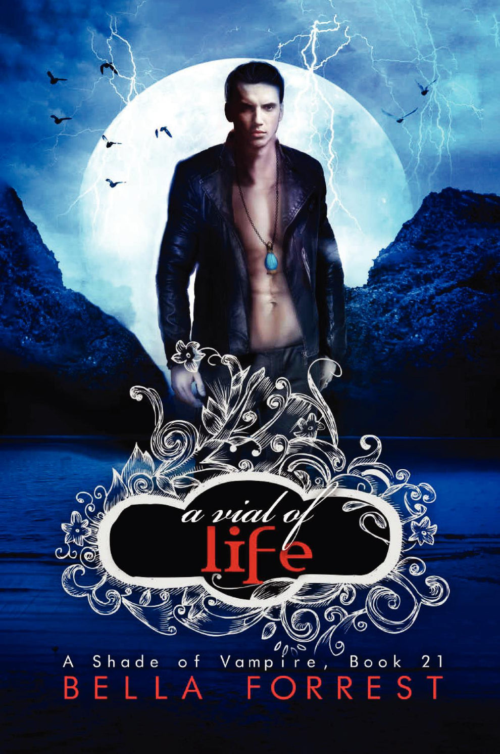 A Shade of Vampire 21: A Vial of Life – Bella Forrest