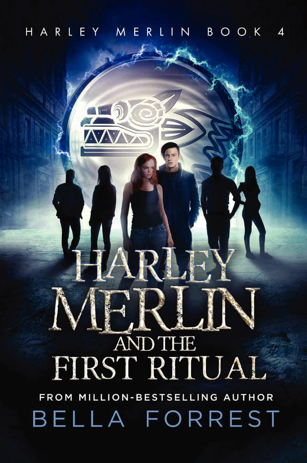 Harley Merlin 4: Harley Merlin and the First Ritual – Bella Forrest